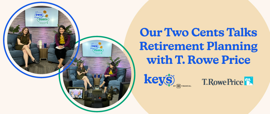 Our Two Cents Talks Retirement Planning With T. Rowe Price Expert | Our ...